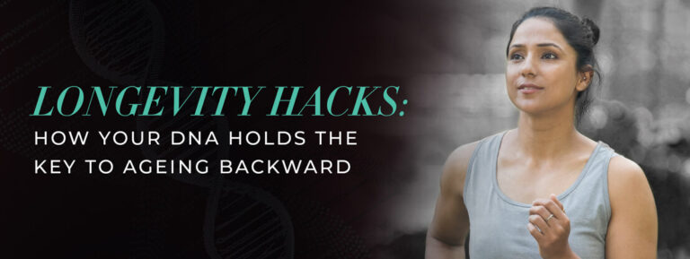 Longevity Hacks: Unlock Your DNA’s Secret to Reverse Aging