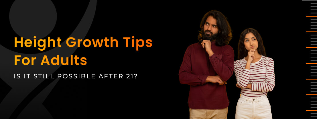 Ways to increase height naturally after 21